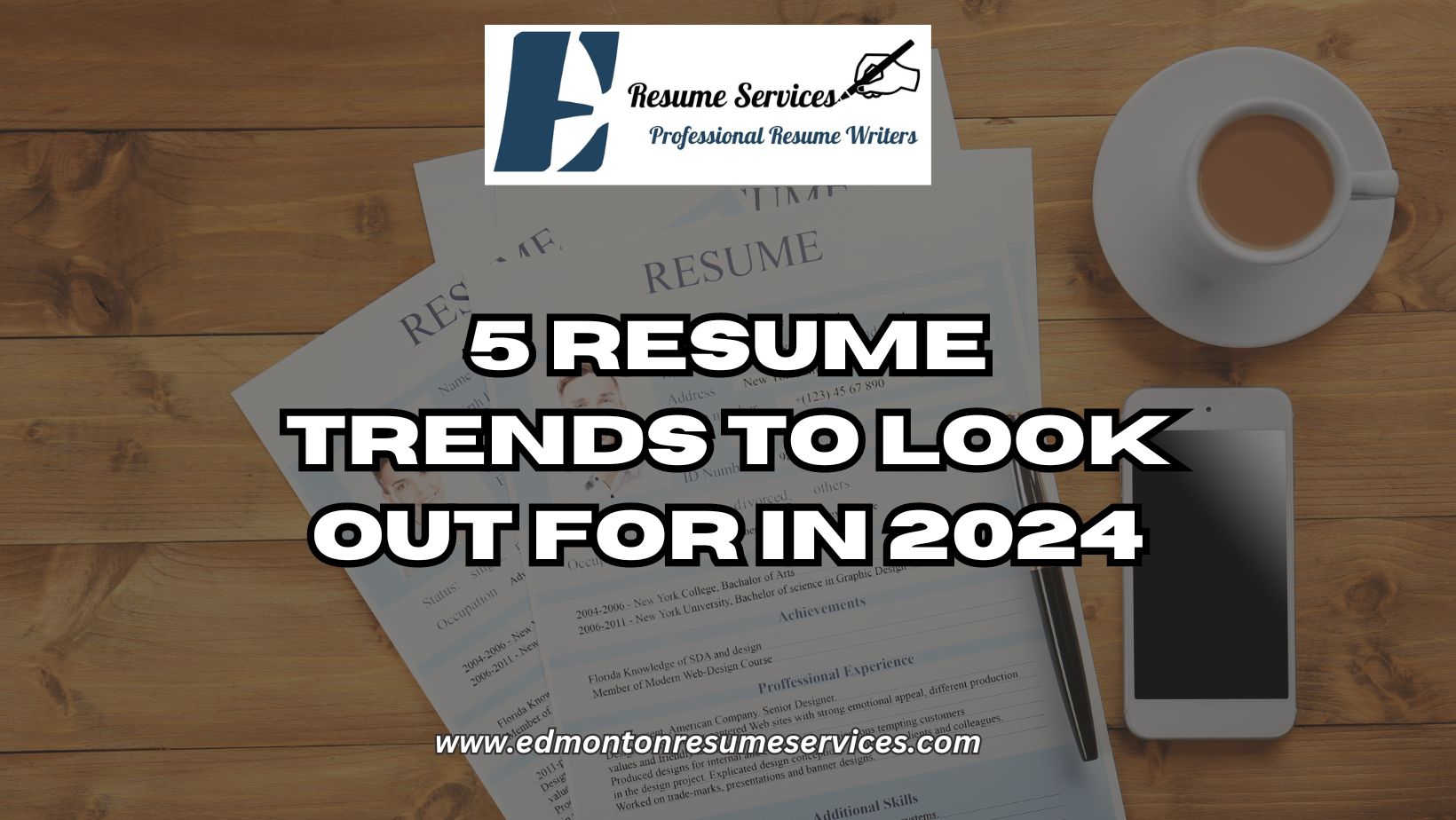 5 Resume Trends to Look Out for in 2024 - Edmonton Resume Services